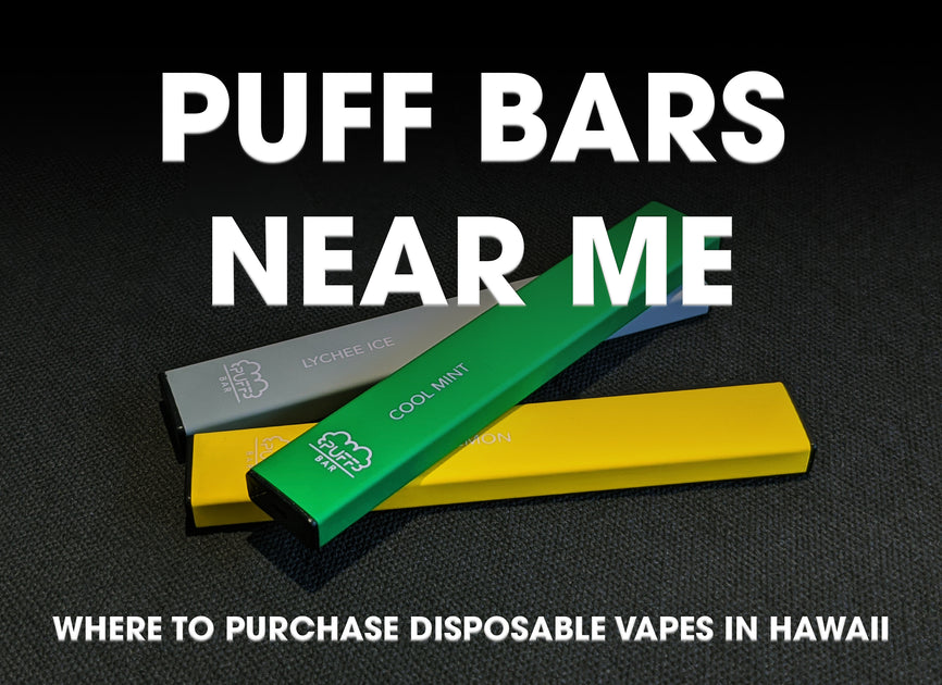 PUFF BARS NEAR ME - WHERE TO PURCHASE DISPOSABLE VAPES IN HAWAII ...